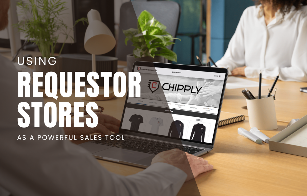 Using Requestor Stores as a Powerful Sales Tool